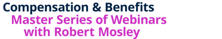 Agenda Download | Compensation & Benefits Master Series of Webinars ...